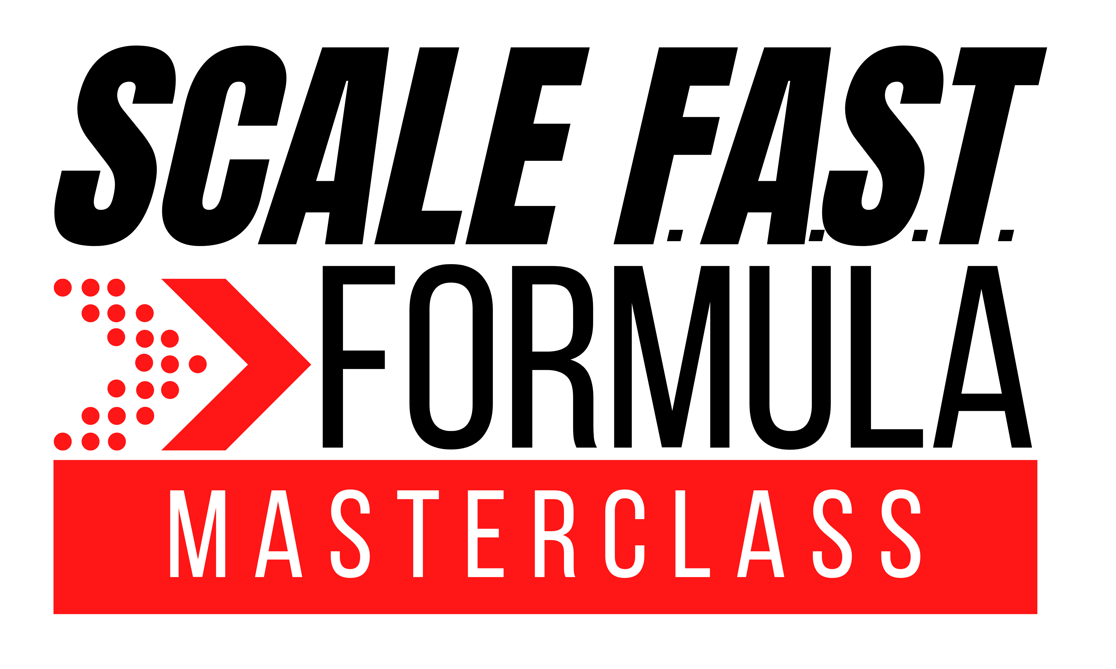 Scale Fast Masterclass